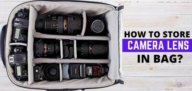 8 Best Ways To Store Camera Lens In A Bag – With Maintenance Tips ...