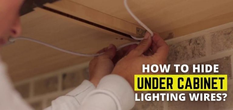 How to Hide Under Cabinet Lighting Wires? – Wise Photographer